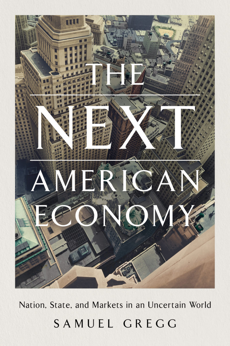 The Next American Economy - Encounter Books